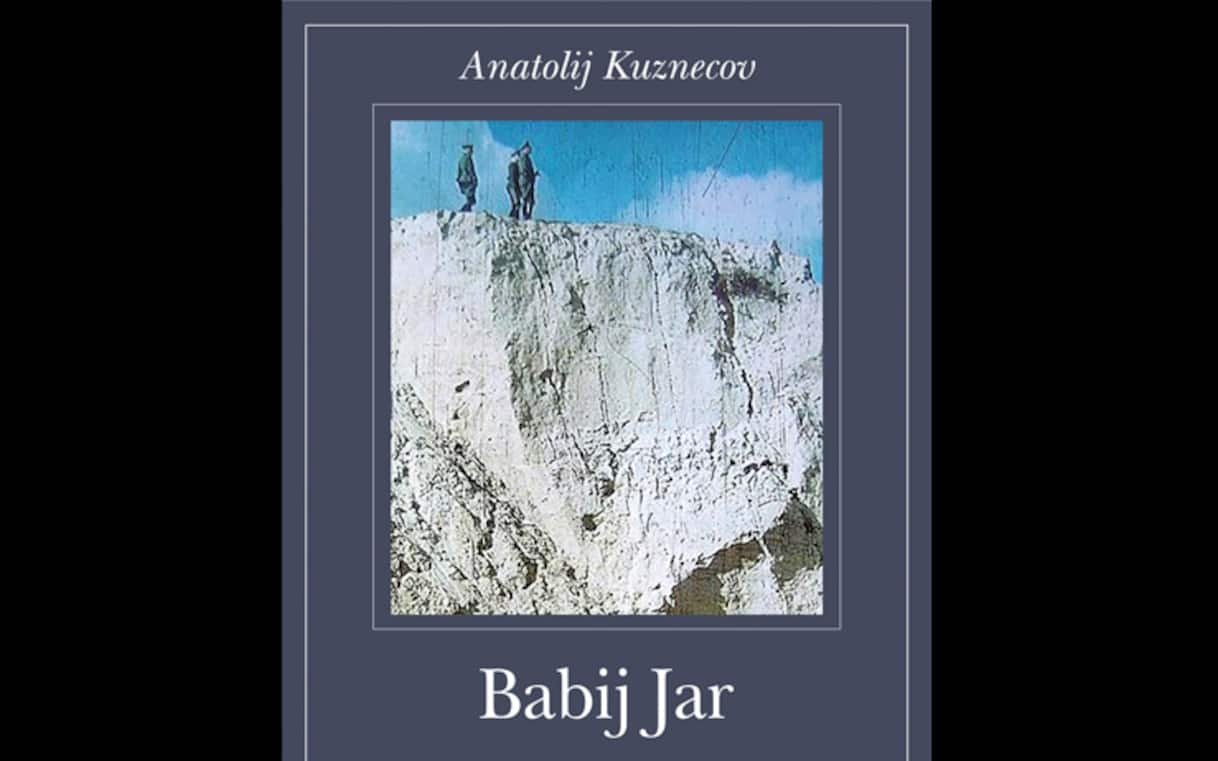 'Babij Jar', nel romanzo di Anatolij Kuznecov il massacro degli ebrei ...